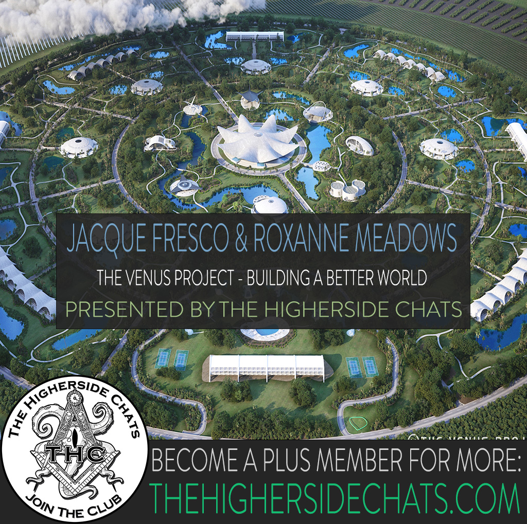 THC 47: Jacque Fresco & Roxanne Meadows | The Venus Project - Building ...