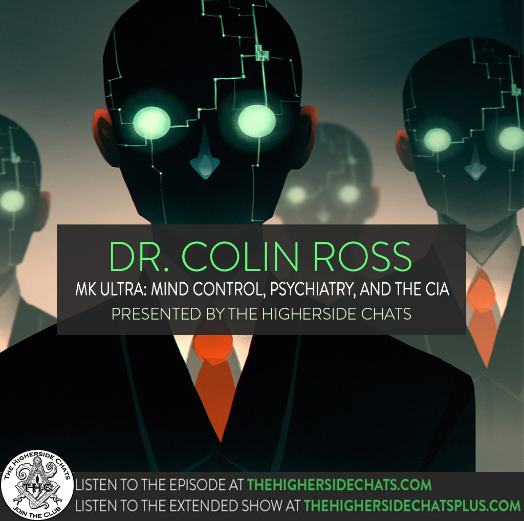 Dr. Colin Ross | MK ULTRA: Mind Control, Psychiatry, & The CIA • The ...